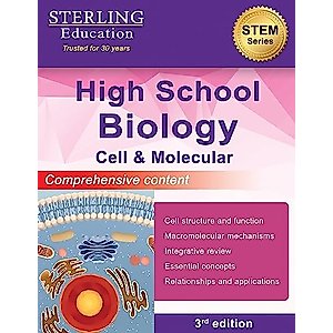 High School Biology: Comprehensive Content for Cell & Molecular Biology (High School STEM Series)