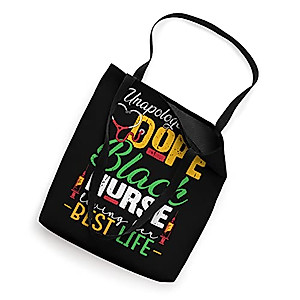 Unapologetically Dope and Educated Black Nurse Black History Tote Bag