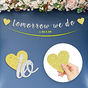Tomorrow We Do Bunting Banner Party Supplies for Rehearsal Brunch Dinner Engagement Wedding Bridal Shower Party Photo Prop Sign Decorations