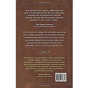 The Principles of Training: Understanding The Relationship Between You and Your Horse, and Why Effective Training Works.