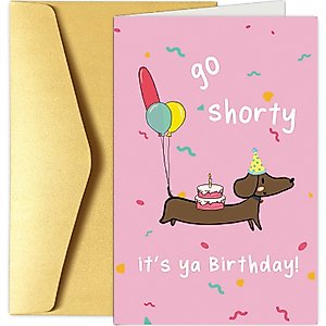 Chenive Funny Sausage Dog Birthday Card, Dachshund Happy Birthday Card, Humorous Bday Greeting Card, Go Shorty It’s Ya Birthday