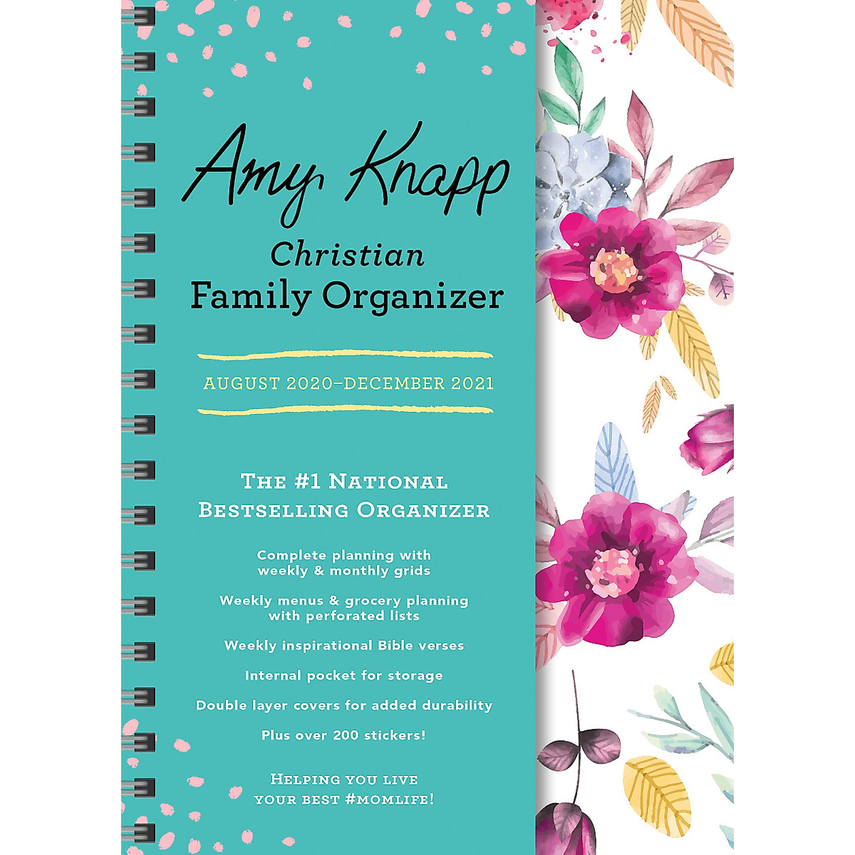 2021 Amy Knapp's Christian Family Organizer: 17-Month Weekly Faith & Inspiration Planner for Mom (Includes Stickers, Thru December 2021)