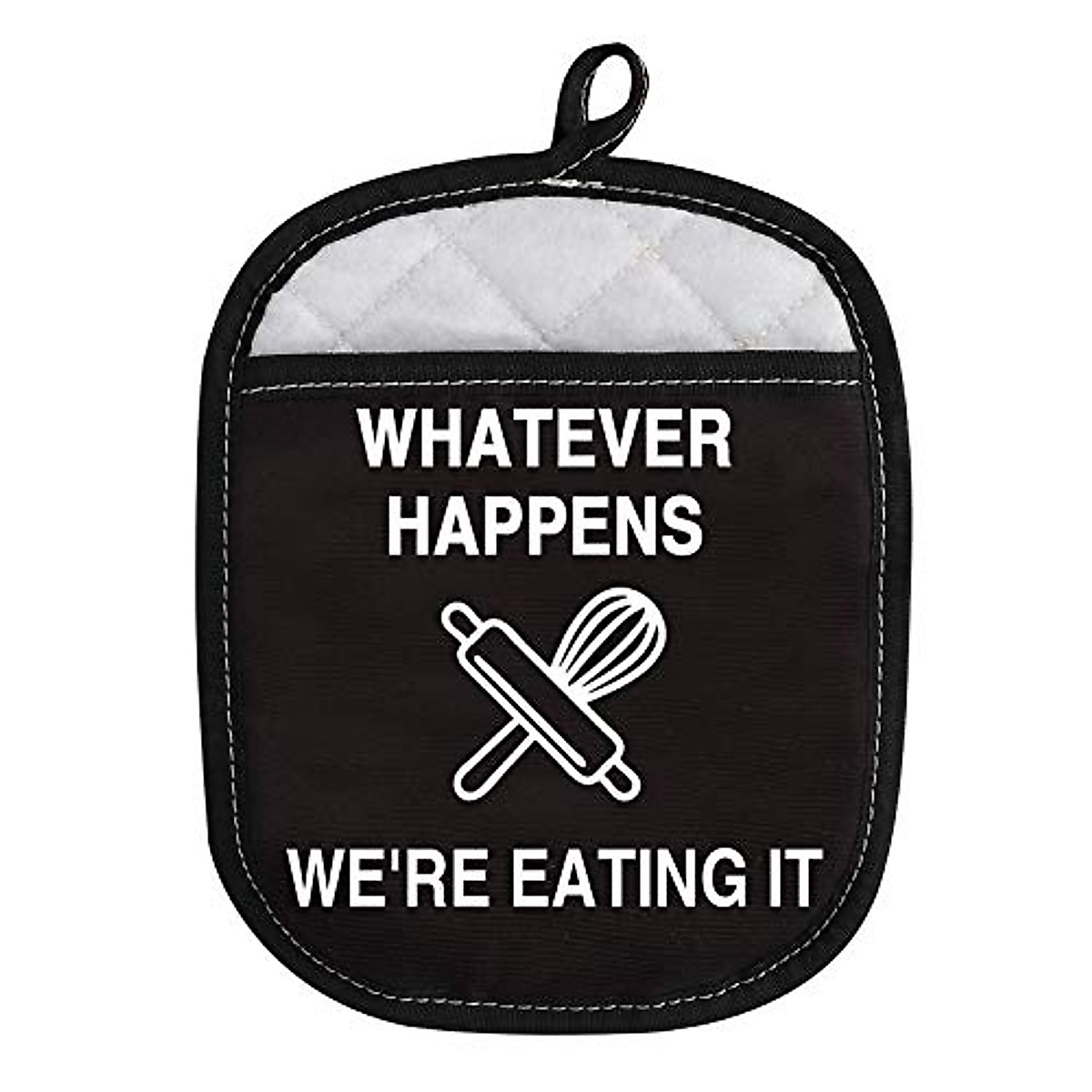 Funny Oven Pads Pot Holder with Pocket for Baker Whatever Happens We’re Eating It (We’re Eating It)