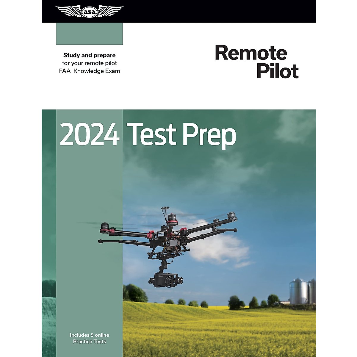 2024 Remote Pilot Test Prep: Study and prepare for your remote pilot FAA Knowledge Exam (ASA Test Prep Series)