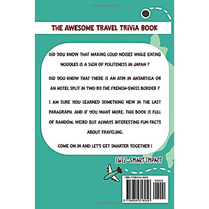 The Awesome Travel Trivia Book: 365 Weird, Random but Interesting Geography and World Fun Facts