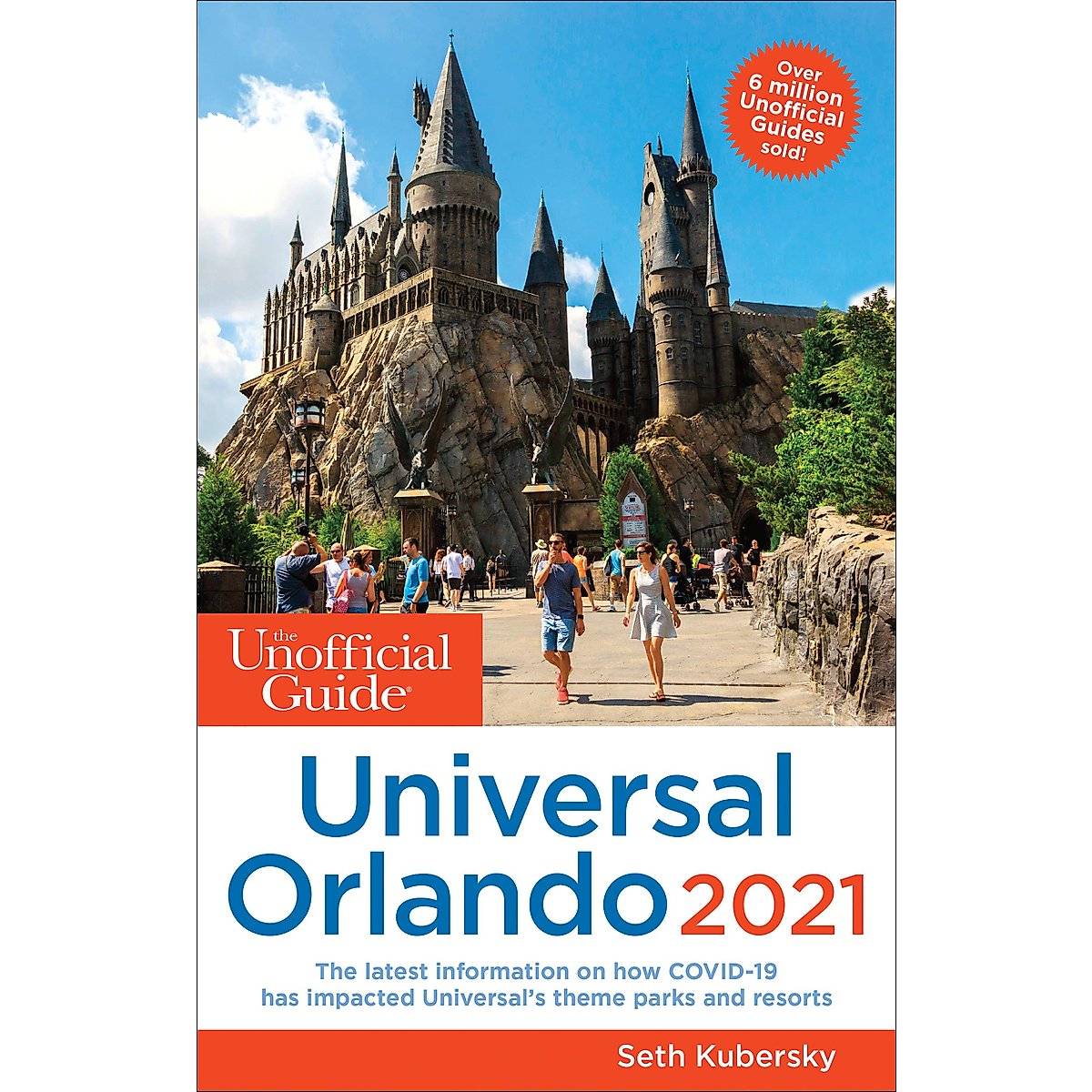 The Unofficial Guide to Universal Orlando 2021 (Unofficial Guides)