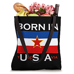 Born in Yugoslavia - Funny Yugoslavia Balkans Gift Tote Bag