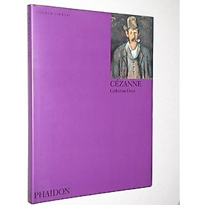 Cezanne (Colour Library) by Catherine Dean (1994-08-18)