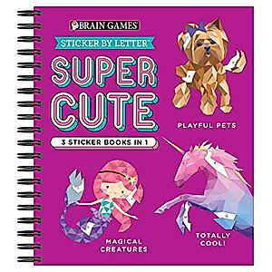 Brain Games - Sticker by Letter: Super Cute - 3 Sticker Books in 1 (30 Images to Sticker: Playful Pets, Totally Cool!, Magical Creatures)