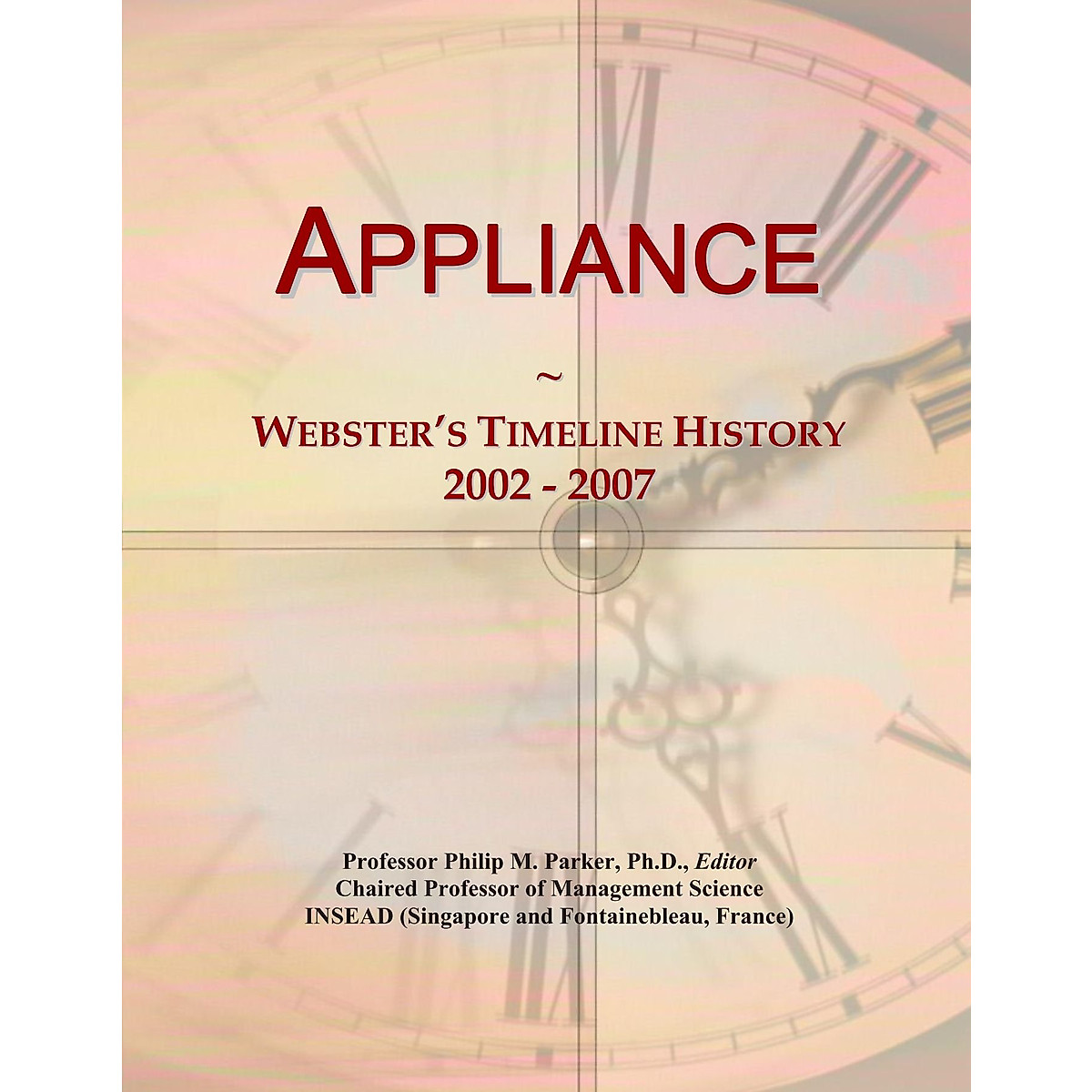 Appliance: Webster's Timeline History, 2002 - 2007