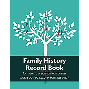 Family History Record Book: An 8-generation family tree workbook to record your research