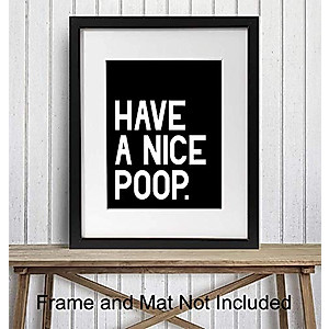 Humorous Bathroom Art Print - Funny Typography Home Decor and Room Decoration for Bath - Unframed - 8x10 - Have a Nice Poop