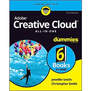 Adobe Creative Cloud All-in-One For Dummies (For Dummies (Computer/Tech))