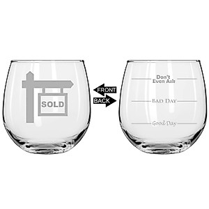 MIP Wine Glass for Red or White Wine Two Sided Good Day Bad Day Don't Even Ask Real Estate Agent Broker Realtor Sold (16 oz Stemless)