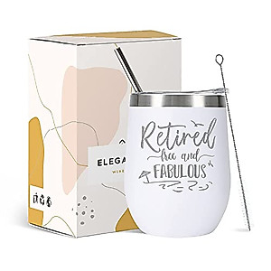 ELEGANTPARK Retirement Gifts for Women 2024 Wine Tumbler Retired Free and Fabulous Funny Birthday Gifts for Retired Friends Retired Teacher Coworkers Boss Retirement Tumbler White