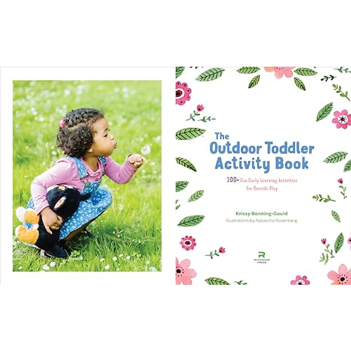 The Outdoor Toddler Activity Book: 100+ Fun Early Learning Activities for Outside Play (Toddler Activity Books)