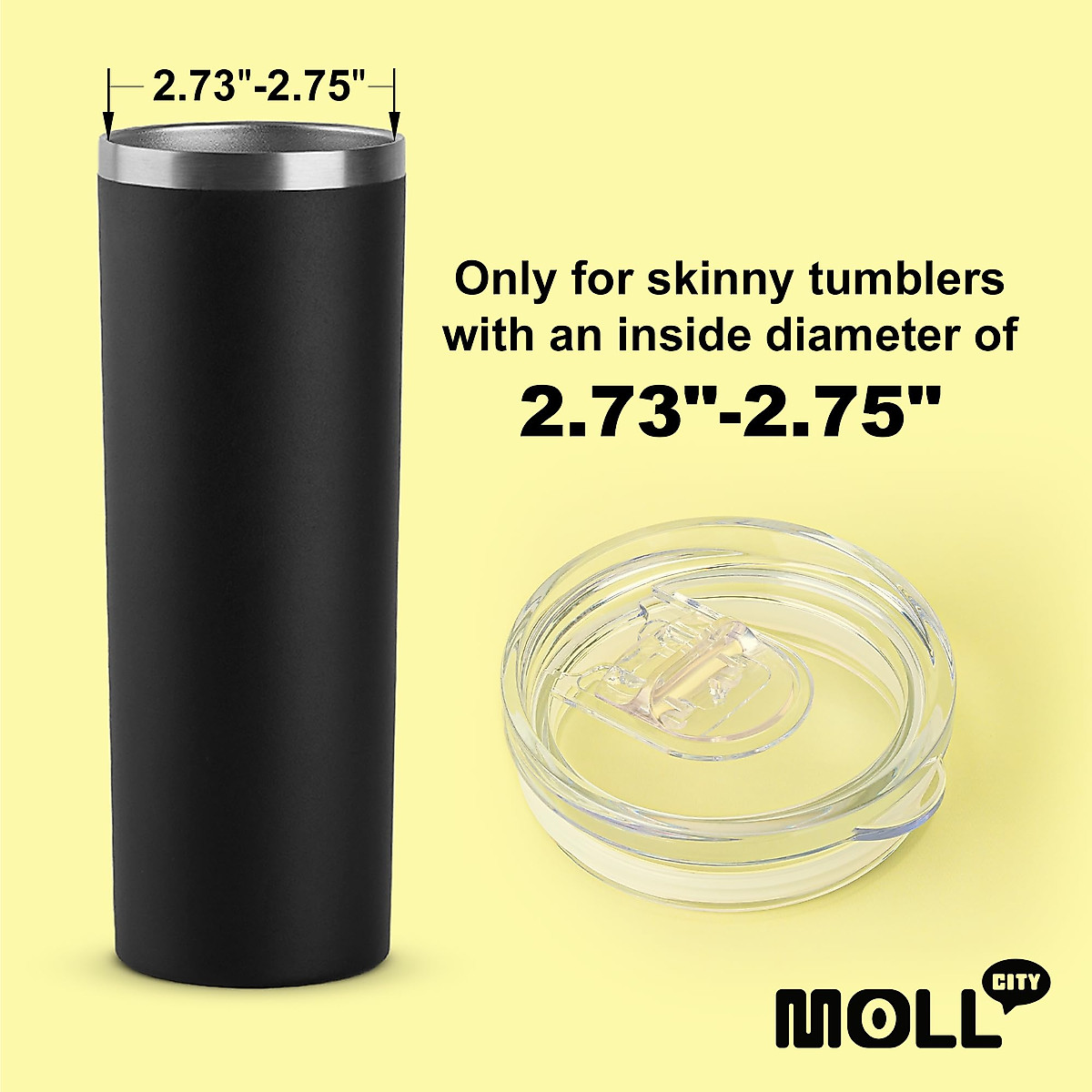 Mollcity Skinny Tumbler Replacement Lid Fits for Skinny Tumbler 2.73-2.75 inches in diameter, 2 Pack Splash Resistant Lids Sliding Covers, BPA Free (2 Pack)