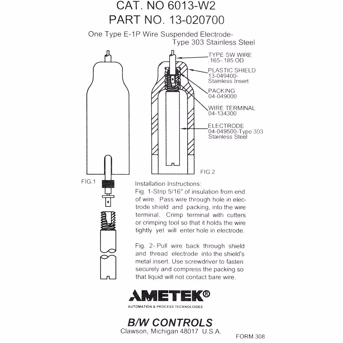 BW Controls 6013-W2 Series 6013, W/Shield (Wire Sold Separately), Stainless E-1P, Wire Suspension ELECTRODES