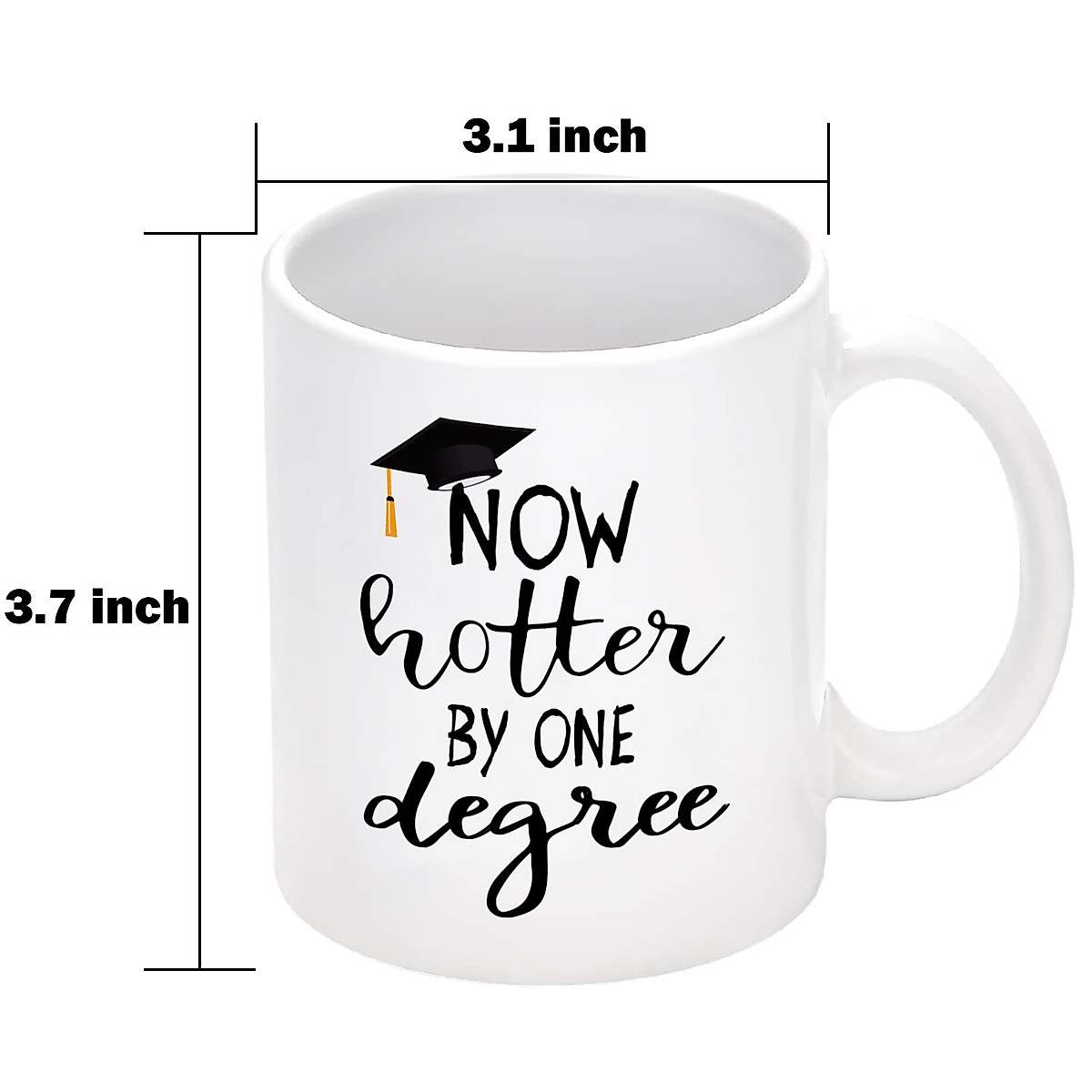 Cabtnca Graduation Gifts for Him Her, Now Hotter by One Degree Mug, Gifts for College High School Graduates, Men's Female College High School Graduation Gifts for Friends, 11 Oz White