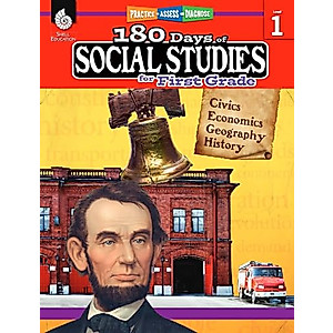180 Days: Social Studies, Early Elementary Social Studies for 1st Grade Practice Workbook for Classroom and Home, Cool and Fun Practice Created by Teachers (180 Days of Practice)