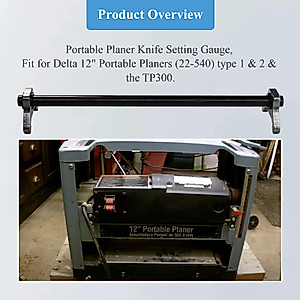 Portable Planer Knife Setting Gauge, Only Fits Delta 12" Portable Planers 22-540 Type 1&2 & 22-547&TP300 Jointer Planer Knife Setting Jig Planer Knife Depth Adjustment Gauge Setter, Woodworking Tool