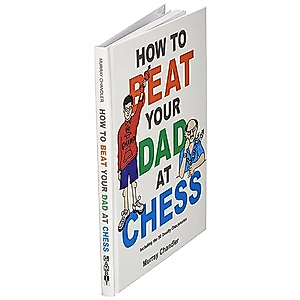 How to Beat Your Dad at Chess (Chess for Kids)