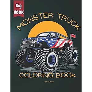 Monster Truck Coloring Book for Kids - The Ultimate Monster Trucks Collection for Lovers: Monster Truck Coloring Book for Boys and Girls
