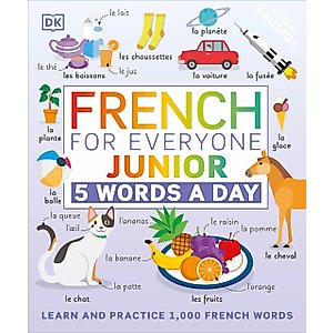 French for Everyone Junior: 5 Words a Day (DK 5-Words a Day)