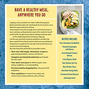 The Healthy Meal Prep Cookbook: Easy and Wholesome Meals to Cook, Prep, Grab, and Go