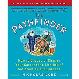 The Pathfinder: How to Choose or Change Your Career for a Lifetime of Satisfaction and Success (Touchstone Books (Paperback))