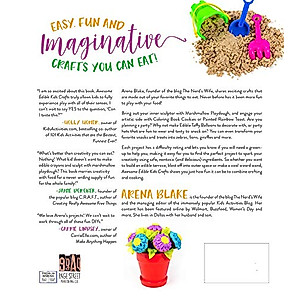 Awesome Edible Kids Crafts: 75 Super-Fun All-Natural Projects for Kids to Make and Eat