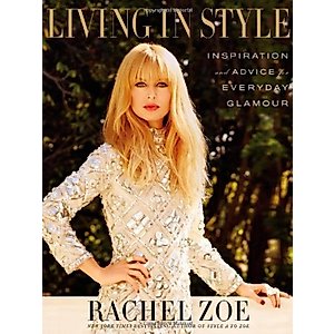 Living in Style: Inspiration and Advice for Everyday Glamour