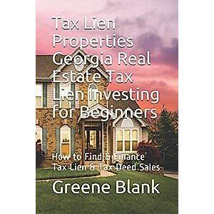 Tax Lien Properties Georgia Real Estate Tax Lien Investing for Beginners: How to Find & Finance Tax Lien & Tax Deed Sales