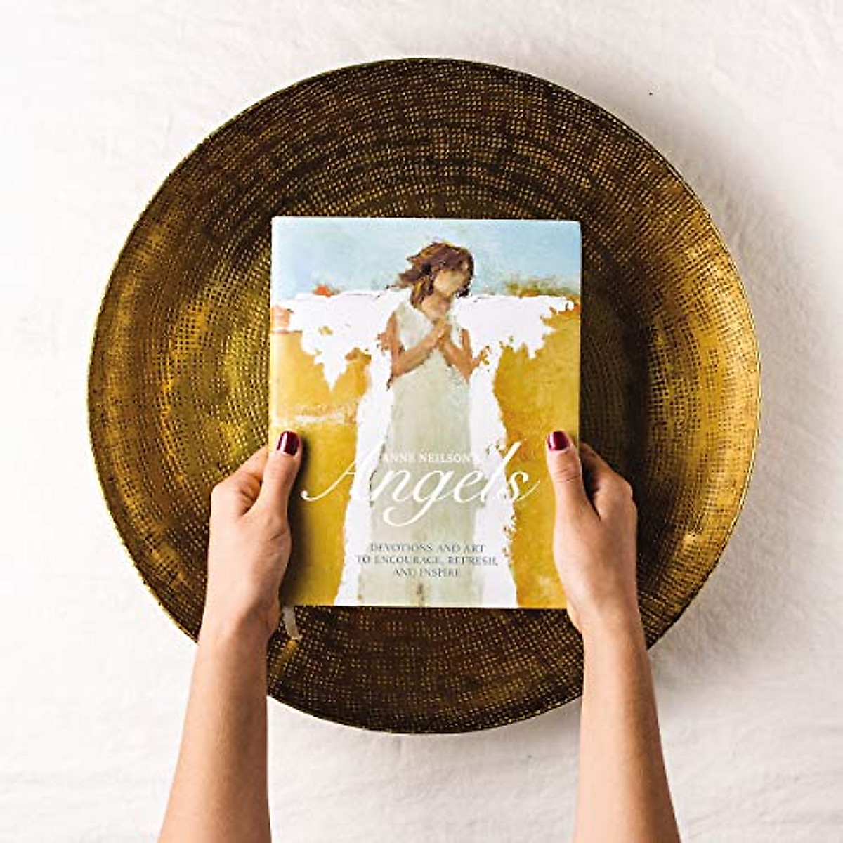 Anne Neilson's Angels: Devotions and Art to Encourage, Refresh, and Inspire