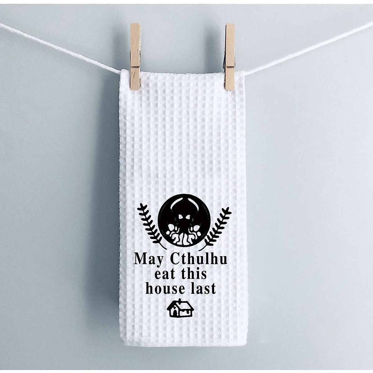 WCGXKO Great Old Ones Home Decor Kitchen Flour Sack Towel May Cthulhu Eat This House Last (May Cthulhu)