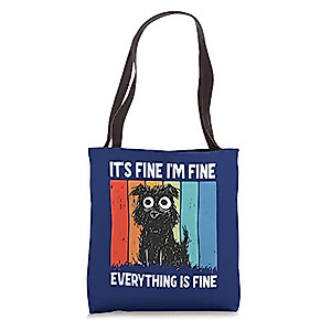 It's Fine I'm Fine Everything Is Fine Tote Bag