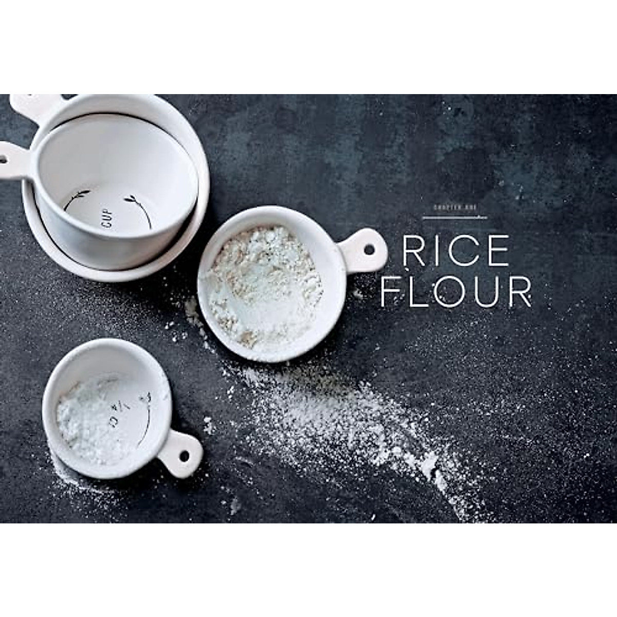 Gluten-Free Flavor Flours: A New Way to Bake with Non-Wheat Flours, Including Rice, Nut, Coconut, Teff, Buckwheat, and Sorghum Flours