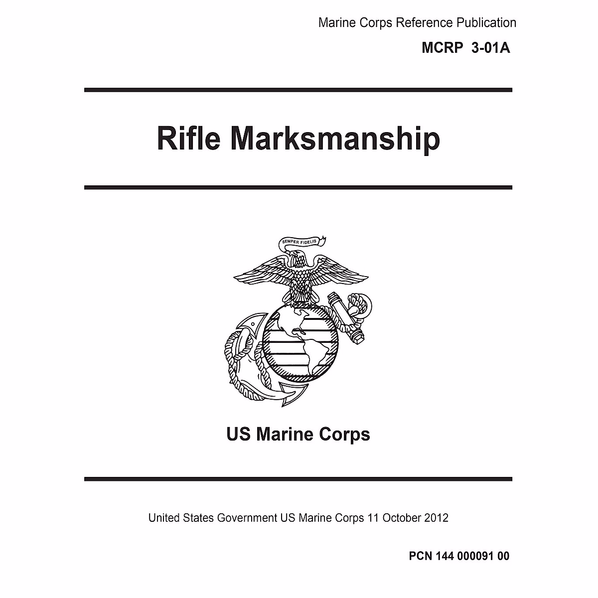 Marine Corps Reference Publication MCRP 3-01A, Rifle Marksmanship 11 October 2012