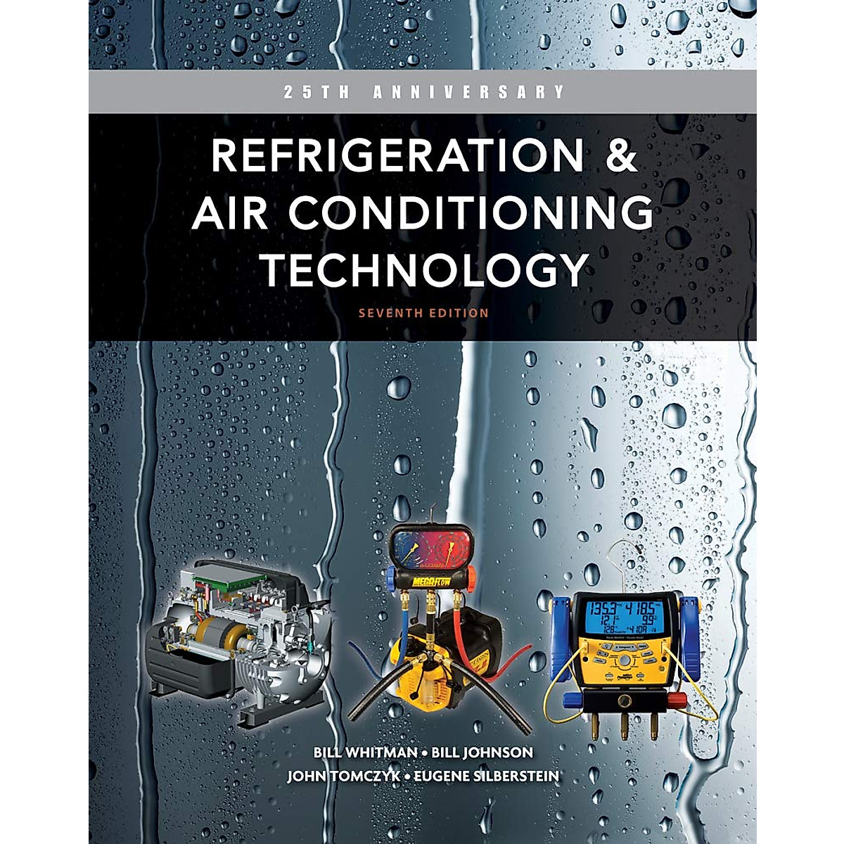 Refrigeration & Air Conditioning Technology: 25th Anniversary
