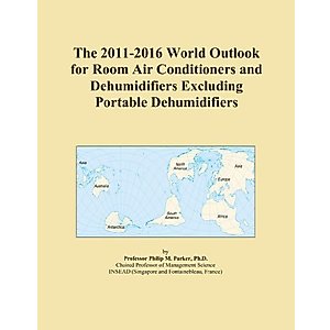 The 2011-2016 World Outlook for Room Air Conditioners and Dehumidifiers Excluding Portable Dehumidifiers