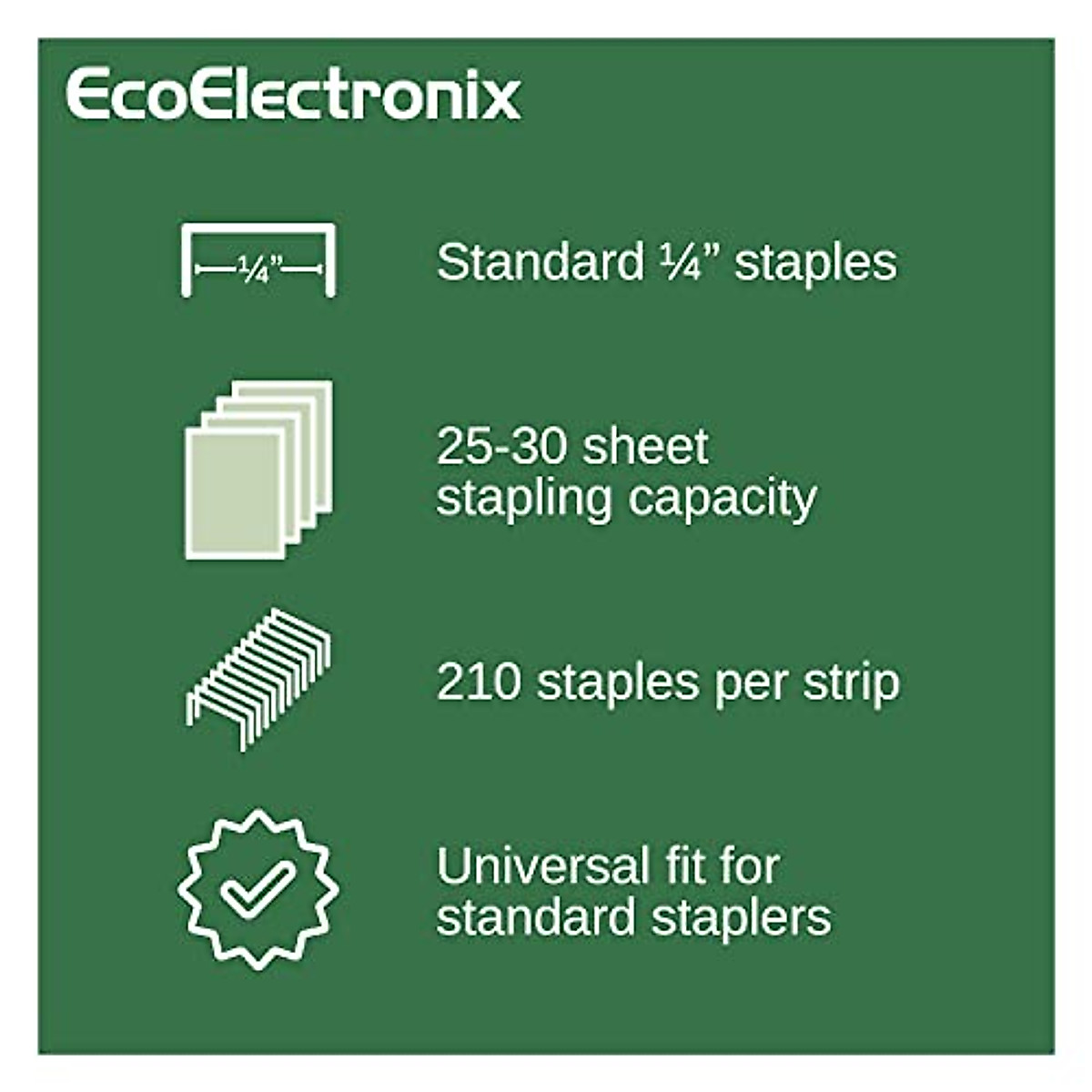 EcoElectronix Standard Staples - Jam-Free Staples Compatible with Most Desktop Staplers - 1/4" Length, 210 Staples Per Strip - at Home or Professional Office Supplies