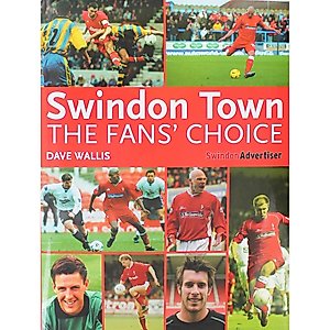 Swindon Town Football Club: The Fans' Choice