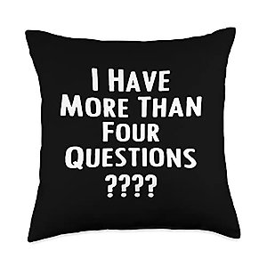 Funny Happy Passover Seder Gifts I Have More Than Four Questions Funny Passover Seder Throw Pillow, 18x18, Multicolor
