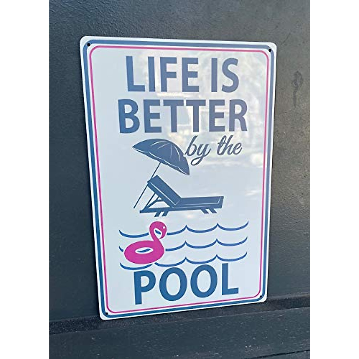 Life Is Better By The Pool 12" x 8" Funny Tin Sign Pool Decor
