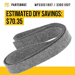 PartsBroz WP33001807 Dryer Drum Felt Seal - Compatible With Whirlpool Maytag Crosley Washer Dryer - Replaces WP33001807 AP6007947 33001807 516692 PS11741074 WP33001807VP Ultra Durable Replacement