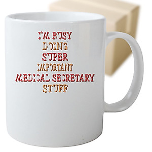 Coffee Mug Medical Secretary Doing Important Funny Sayings Medical Secretary Related 098742