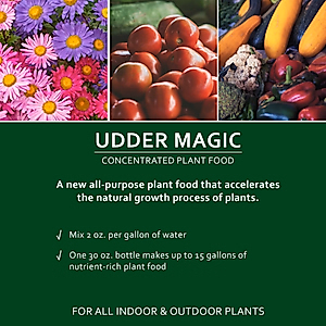 Earth Science Udder Magic Concentrated Plant Food for Indoor & Outdoor Plants – Nutrient Rich Fertilizer for Bigger Harvests & Blooms - Seed Starter for Vegetables, Flowers, Herbs, Succulents (30oz)