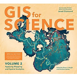 GIS for Science, Volume 2: Applying Mapping and Spatial Analytics (GIS for Science, 2)