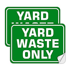 Yard Waste Sticker Yard Waste Only Signs 2 Pack 10" x 7" Recycle Yard Debris Only Stickers, Self Adhesive Vinyl Water Proof Yard Waste Decals, Outdoor & Indoor