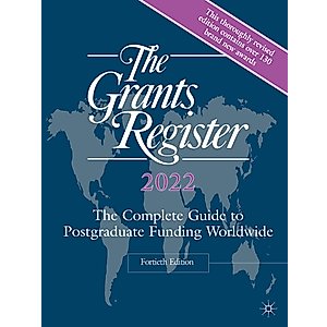 The Grants Register 2022: The Complete Guide to Postgraduate Funding Worldwide